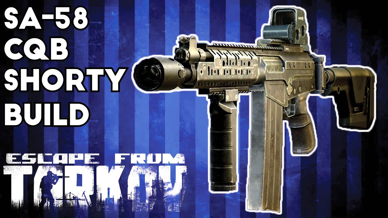 SA-58 CQB Shorty Build - Escape From Tarkov - YouTube