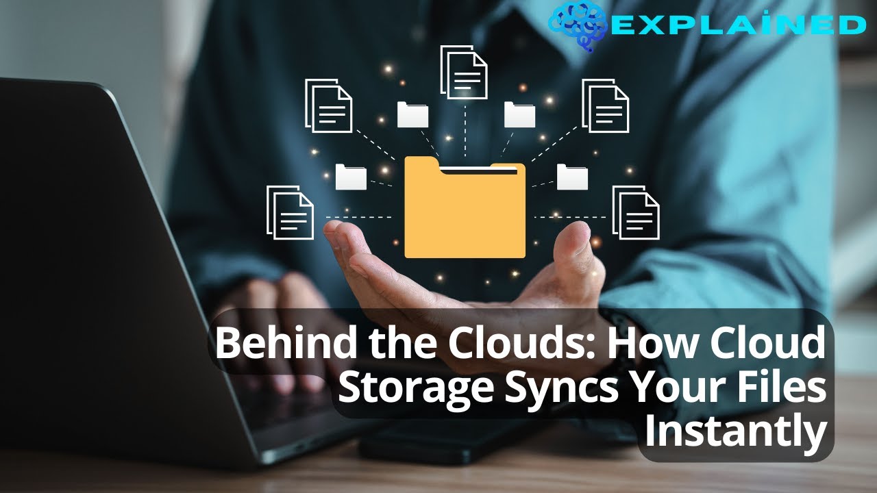 Behind the Clouds: How Cloud Storage Syncs Your Files Instantly - YouTube