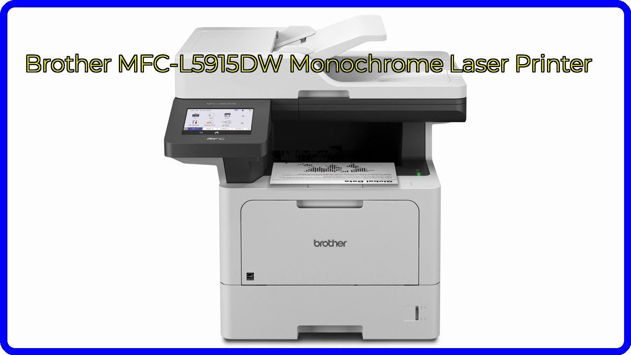 REVIEW (2025): Brother MFC-L5915DW Monochrome Laser Printer. ESSENTIAL ...