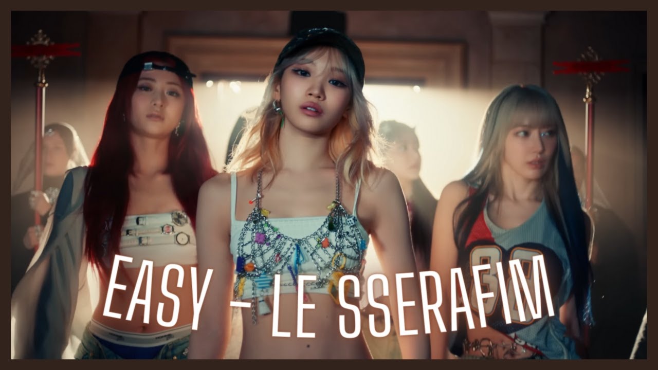 EASY - LE SSERAFIM [MV] | REACTION FR - YouTube