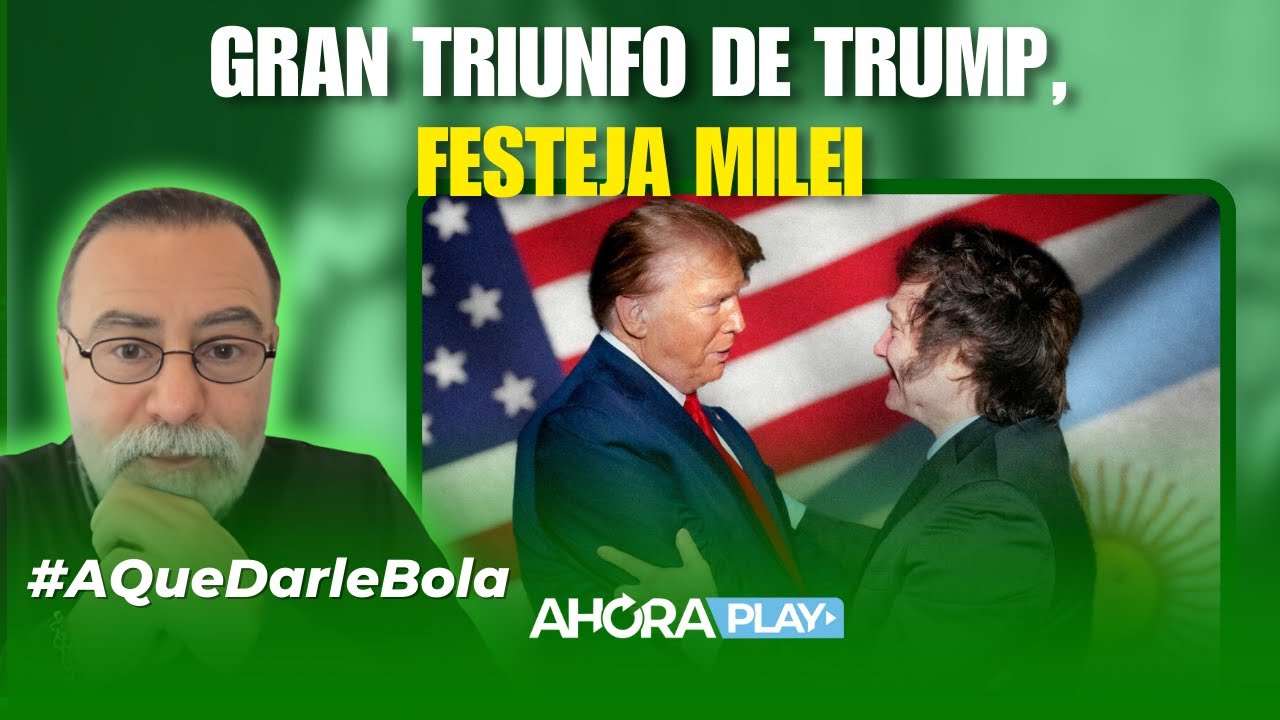 Gran triunfo de Trump, festeja Milei | Reynaldo Sietecase y Pau Macchi ...