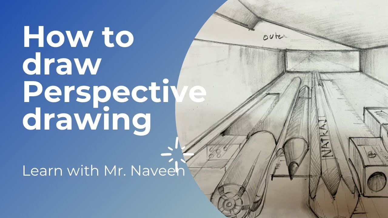 Mastering Perspective & Foreshortening | Learn Drawing with Mr. Naveen ...