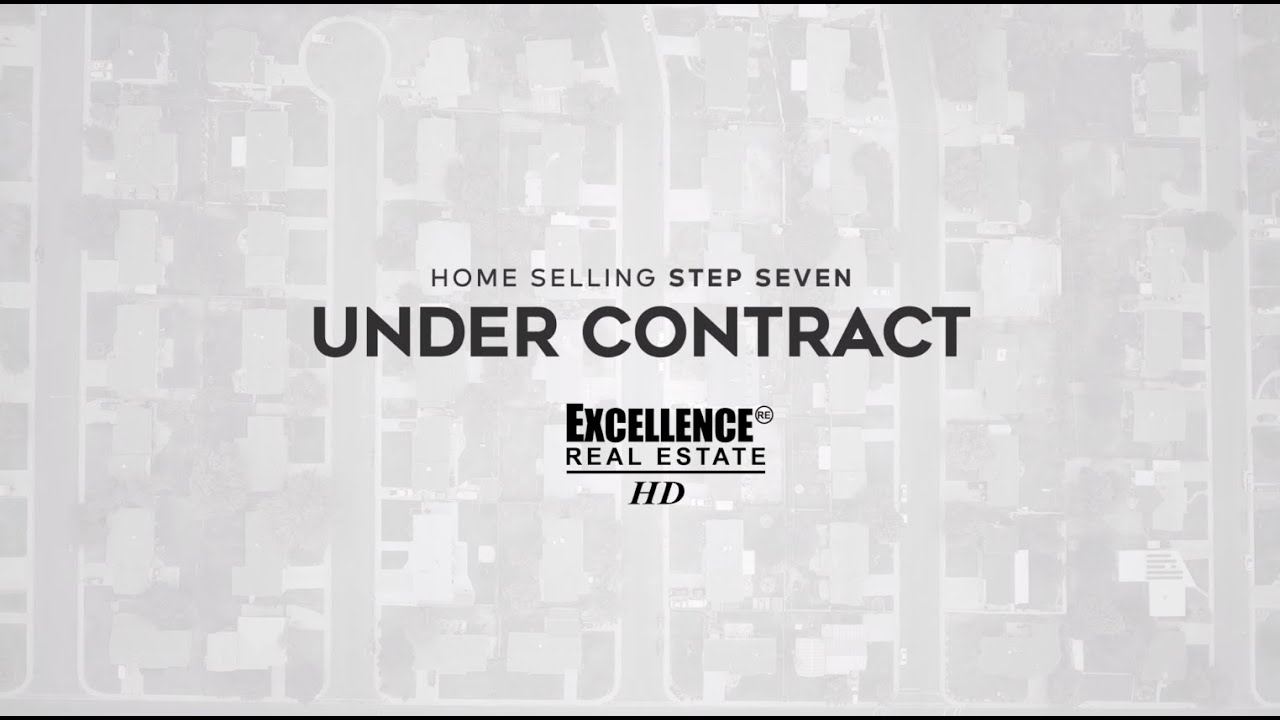 Under Contract | Home Selling Process (Step 7) | Lorraine Dauk Real ...