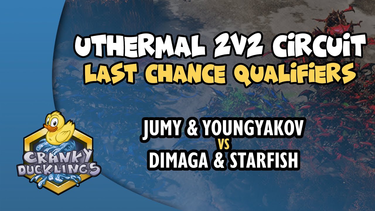 Jumy & YoungYakov vs DIMAGA & Starfish | uThermal 2v2 Circuit: Last ...