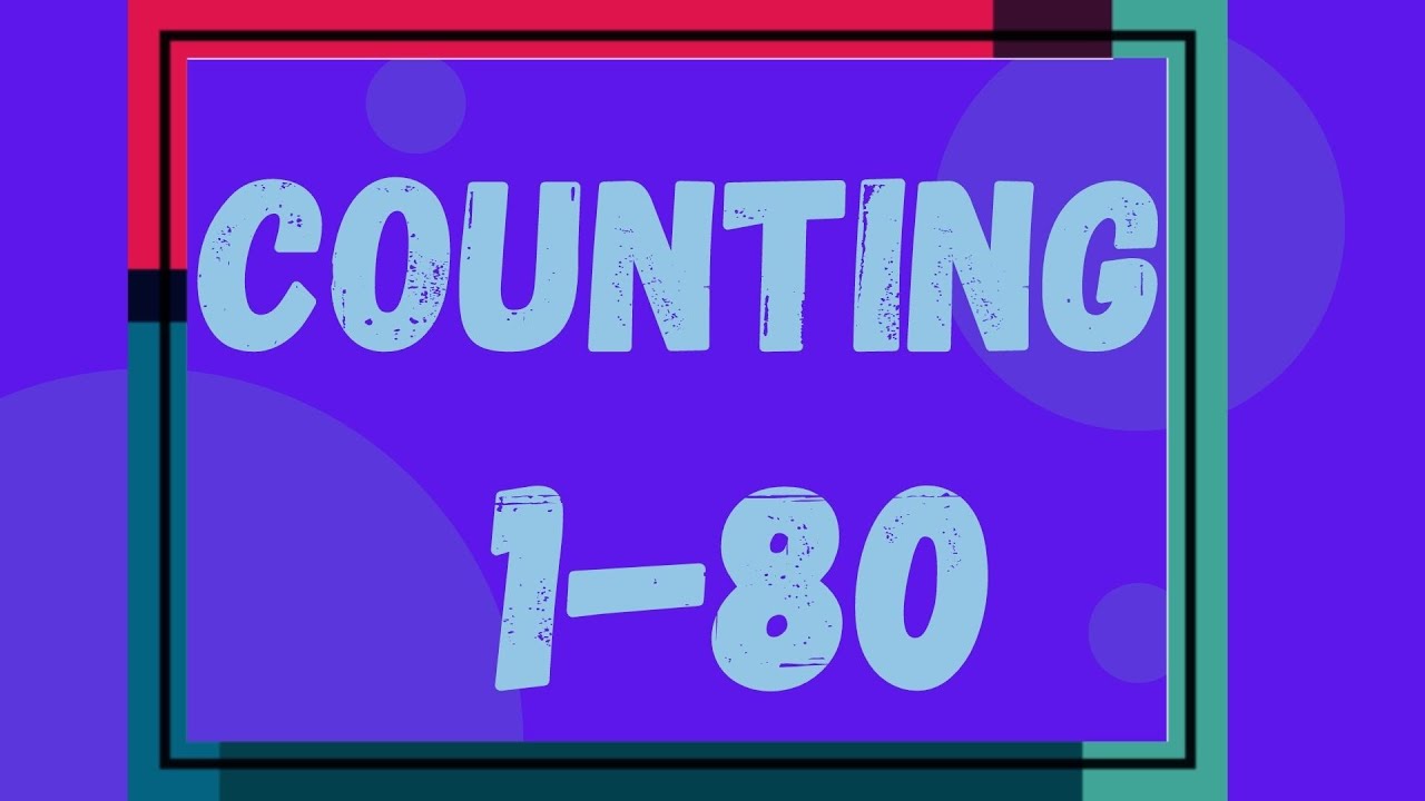 Learn to count from 1-80 !! 1 to 80 !! Kindergarten Learning videos ...