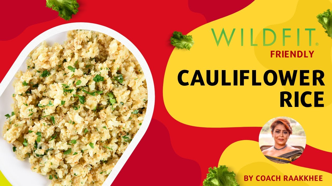 Wildfit Spring Friendly Cauliflower Rice and Variations by Coach ...