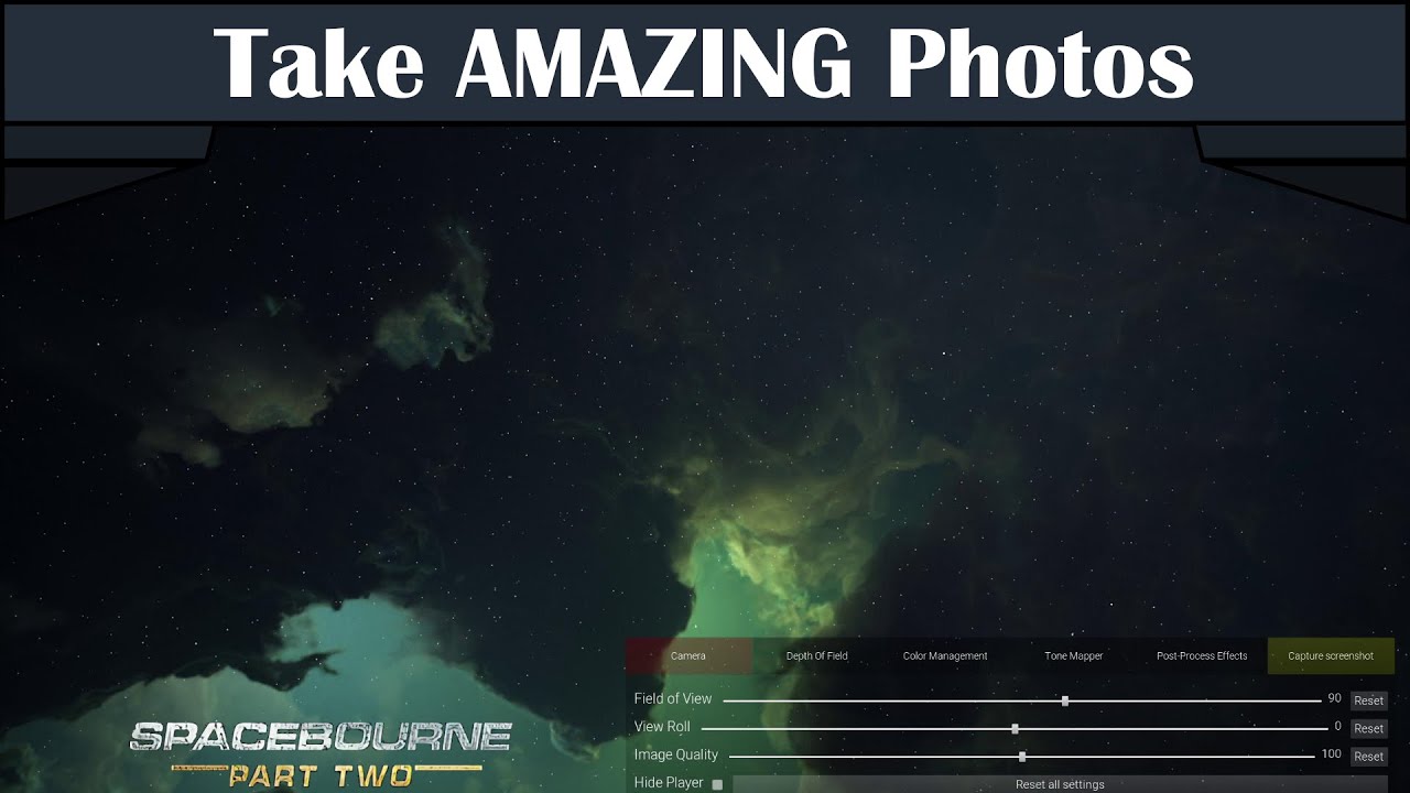SpaceBourne 2 Tutorial - Take PERFECT Pictures - YouTube