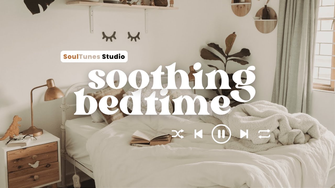 Soothing Bedtime | chill morning - listen to music while in bed as you wake up 🎧 - YouTube