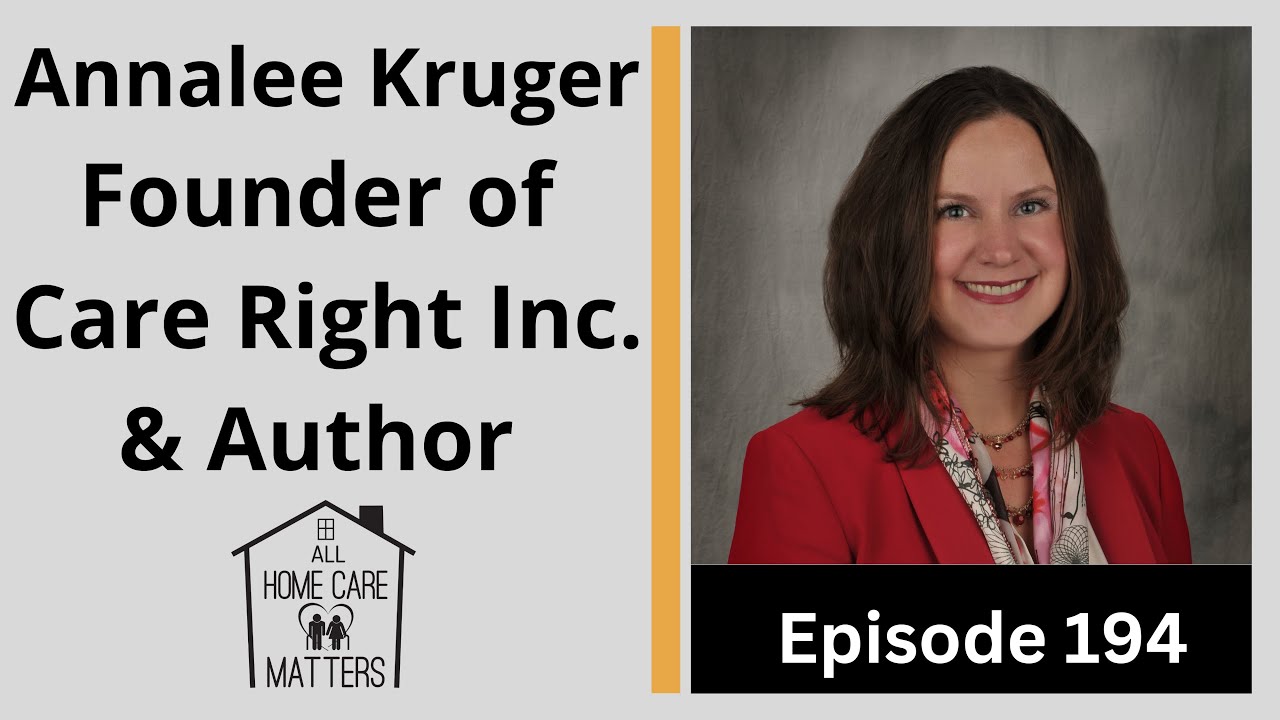 Annalee Kruger, Founder of Care Right Inc & Author of The Invisible ...