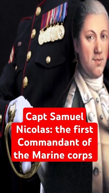 USMC 249th Birthday: Honoring Captain Samuel Nicholas_ The Man Who ...