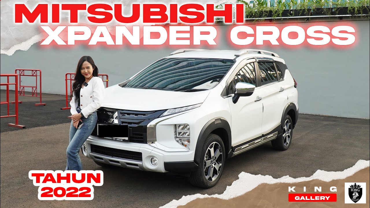 CUMA BAYAR 60 JUTAAN AJA !!! NEW STOCK MITSUBISHI XPANDER CROSS 2022 ...