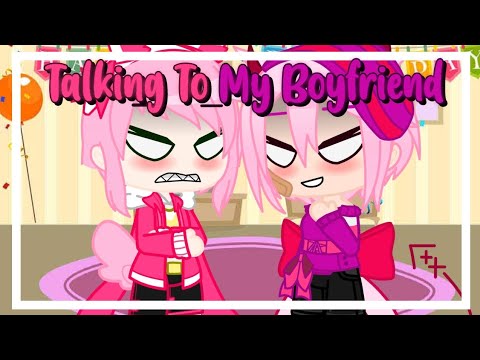Talking To My Boyfriend || Gacha Club || TVRS || Friend X Avery/Ava ...