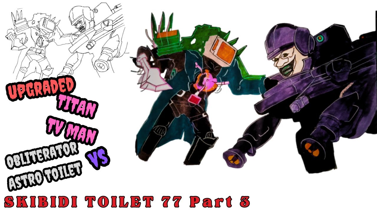 How To Draw Titan TVMAN Vs Obliterator Astro Toilet | SKIBIDI TOILET 77 ...
