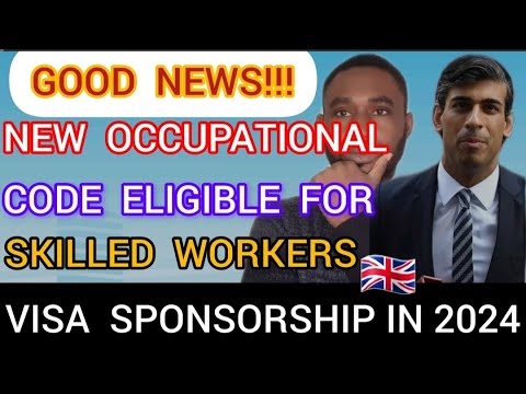 GOOD NEWS | ELIGIBLE SKILLED WORKER VISA SPONSORSHIP OCCUPATIONAL CODE ...