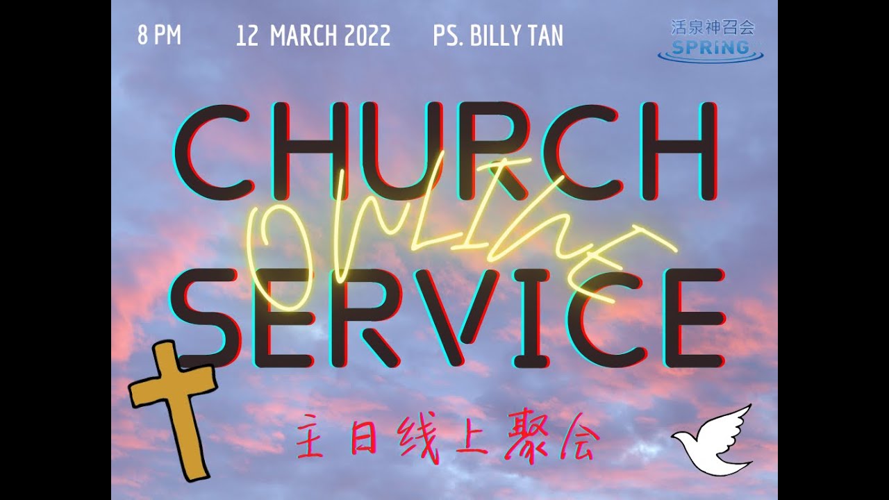SPRING A/G, Rawang - Online Church Service - 12th March 2022 - YouTube