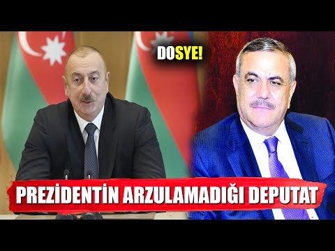 Prezidentin arzulamadığı deputat-Dosye