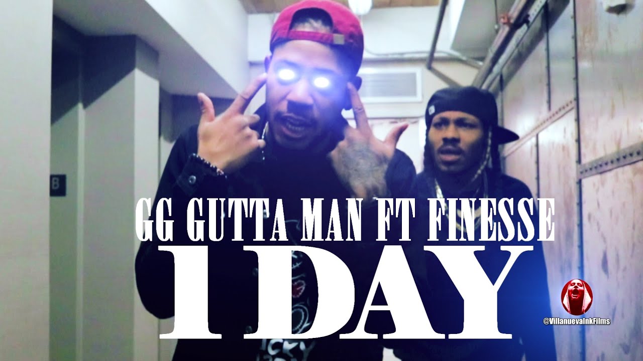 GG GUTTA MAN FINESSE "1 DAY" OFFICIAL MUSIC VIDEO - YouTube