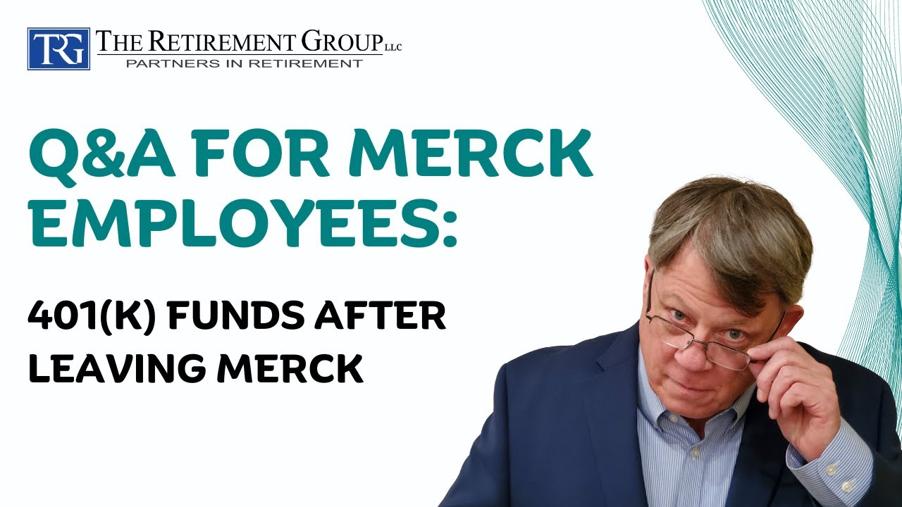 Q&A for Merck Employees: 401k funds after leaving Merck - YouTube