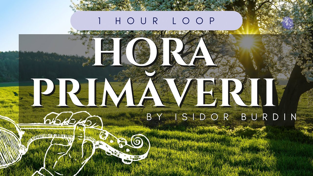 HORA PRIMĂVERII by Isidor Burdin | 1 HOUR VIOLIN LOOP - YouTube