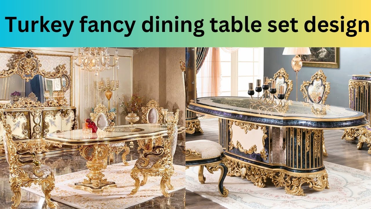 turkey furniture design |fancy dining table design |dining table chairs ...