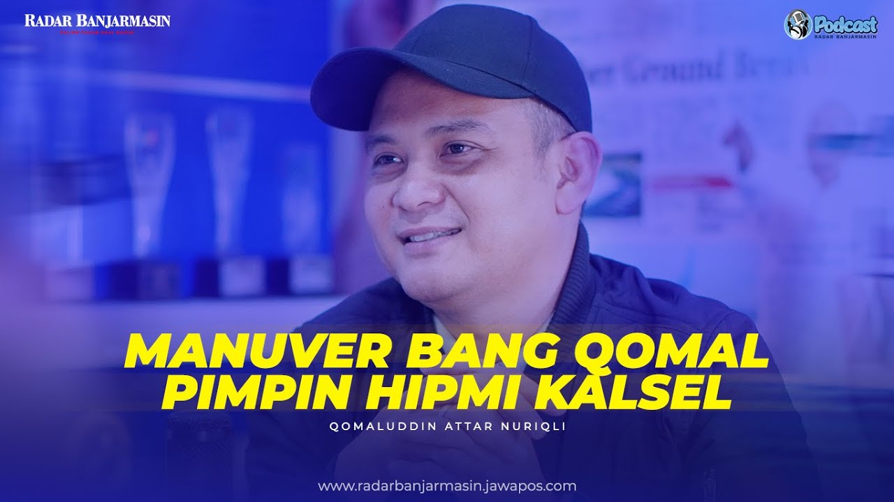 TERPILIH AKLAMASI, BANG QOMAL JADI KETUA HIPMI KALSEL | Podcast Radar ...