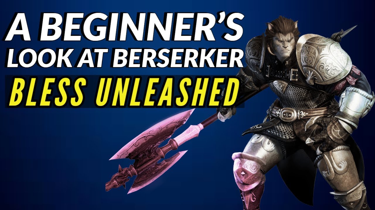 BLESS UNLEASHED | A Quick Look at Beginning Berserker Combat - YouTube