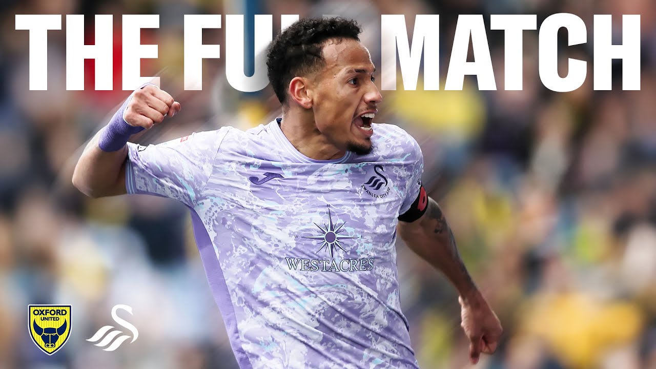 Oxford United v Swansea City | The Full Match - YouTube