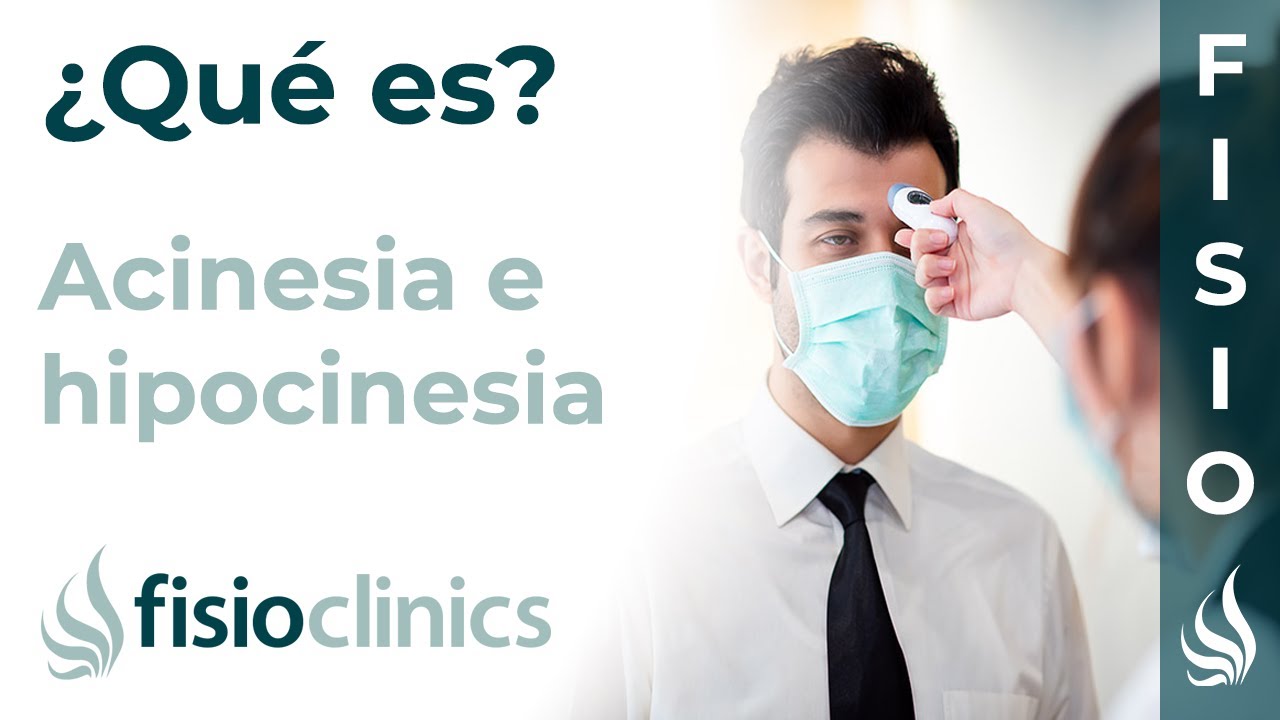 ACINESIA e HIPOCINESIA | Qué es, en qué patologías aparece, por qué ...