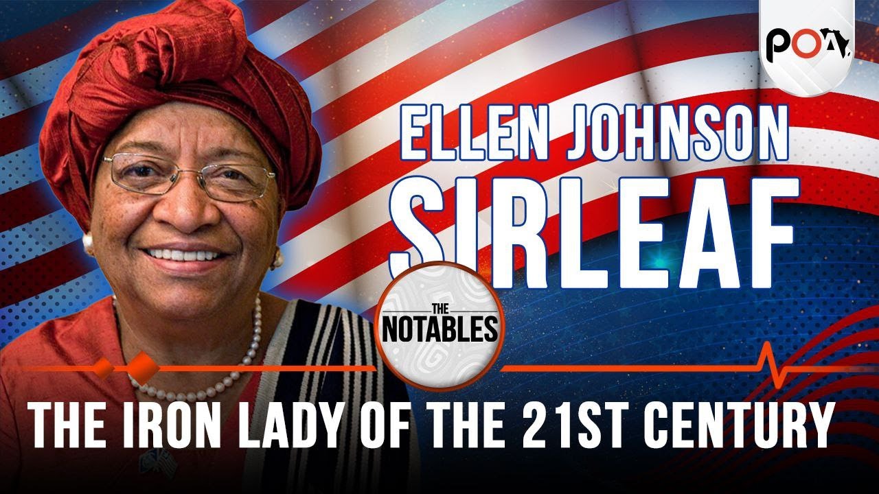 Legacy of Leadership and Resilience - Ellen Johnson Sirleaf Africa's ...