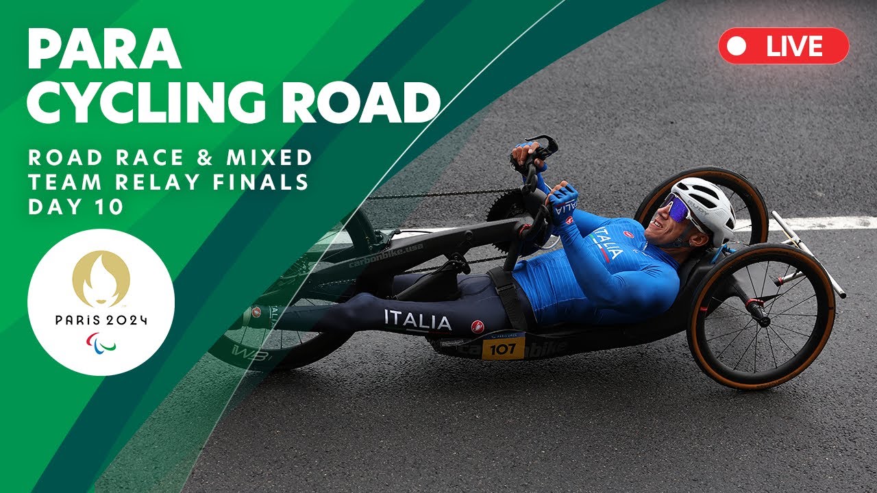 Para Cycling Road - Road Race & Mixed Team Relay Finals | Day 10 ...