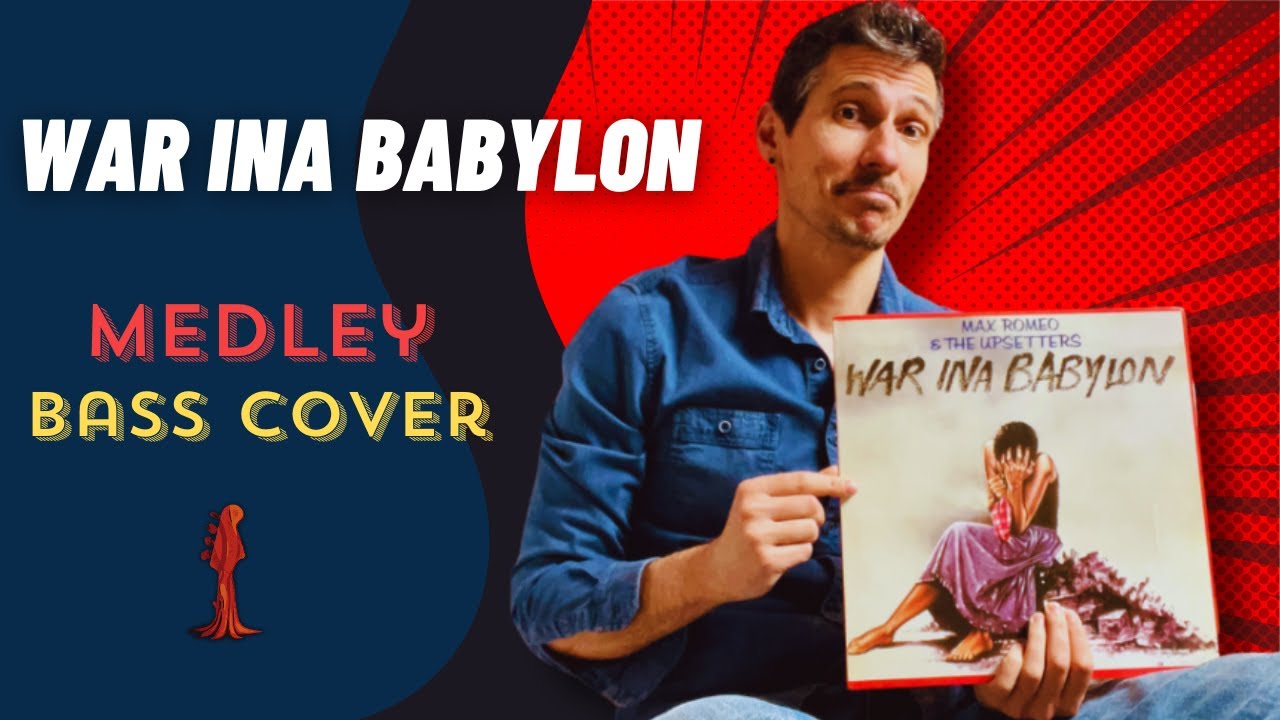 WAR INNA BABYLON MEDLEY BASS - YouTube