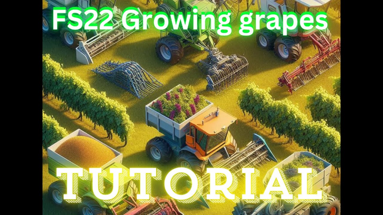 How to grow and harvest Grapes in FS22 - YouTube