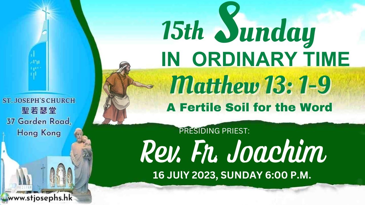 15TH SUNDAY IN ORDINARY TIME (A)│ 16 JULY 2023, SUNDAY 6:00 P.M. - YouTube