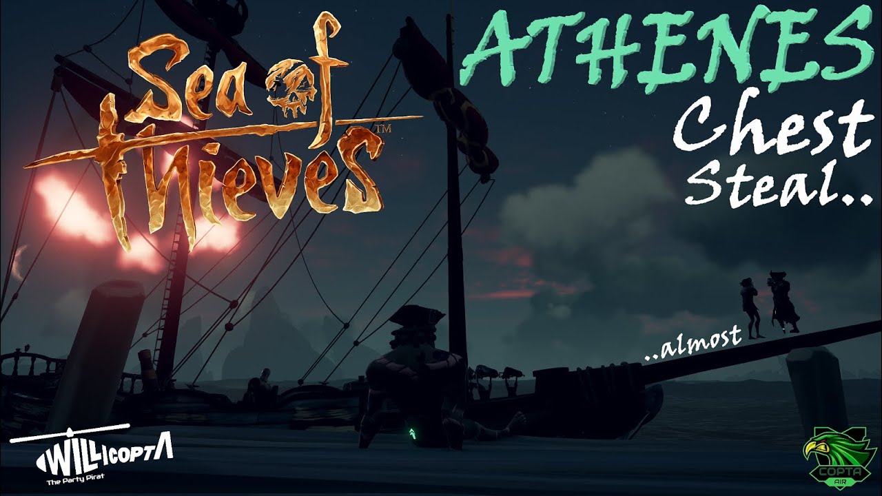 Athenes Chest Steal.. almost :( "Sea of Thieves" | Willi Copta - YouTube