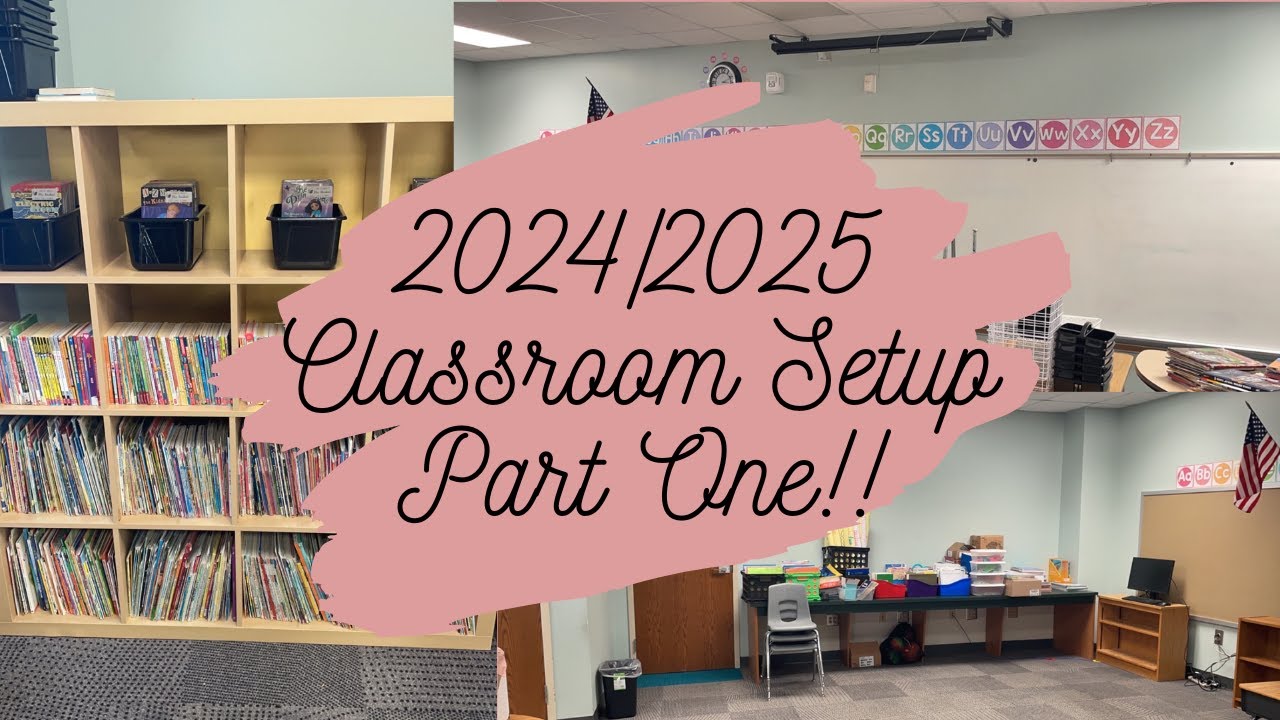 2024/2025 Classroom Setup Part One! - YouTube