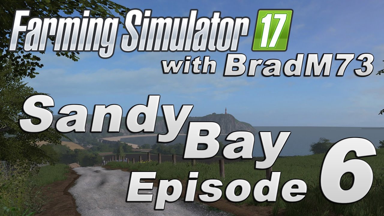 Farming Simulator 17 - Sandy Bay Map Mod - Episode 6 - Grass, grass ...