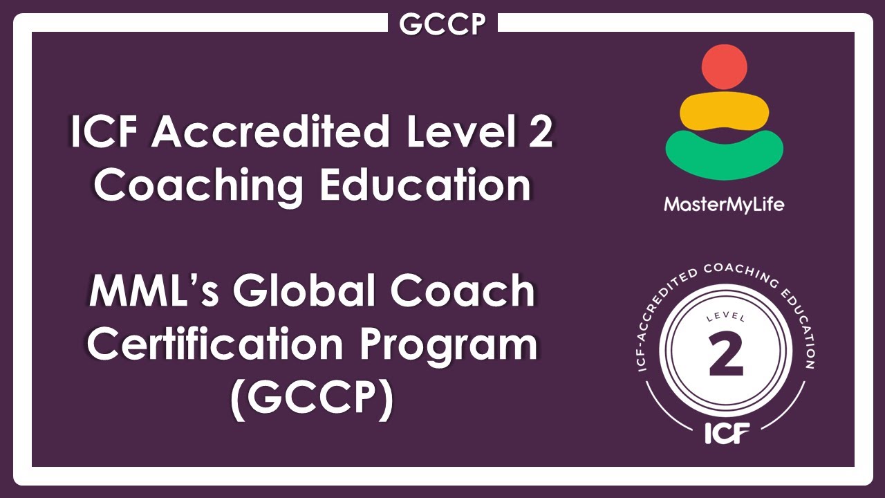 MML ICF L2 Coaching Education - Global Coach Certification Program ...