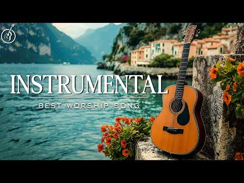 Instrumental Worship Guitar :  Best Worship Song | Peaceful, Relaxing Instrumental Hymns on Guitar