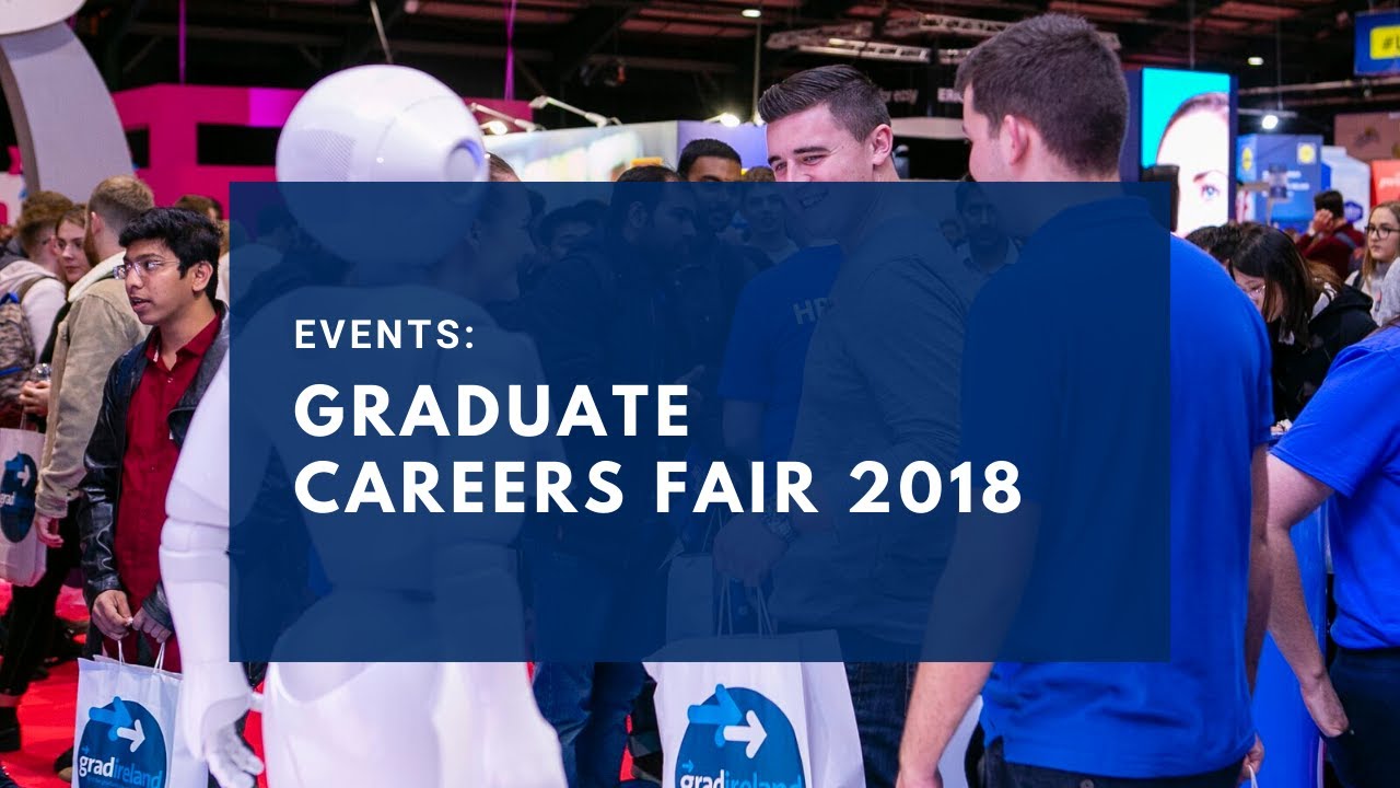 Events: gradireland Graduate Careers Fair 2018 - YouTube