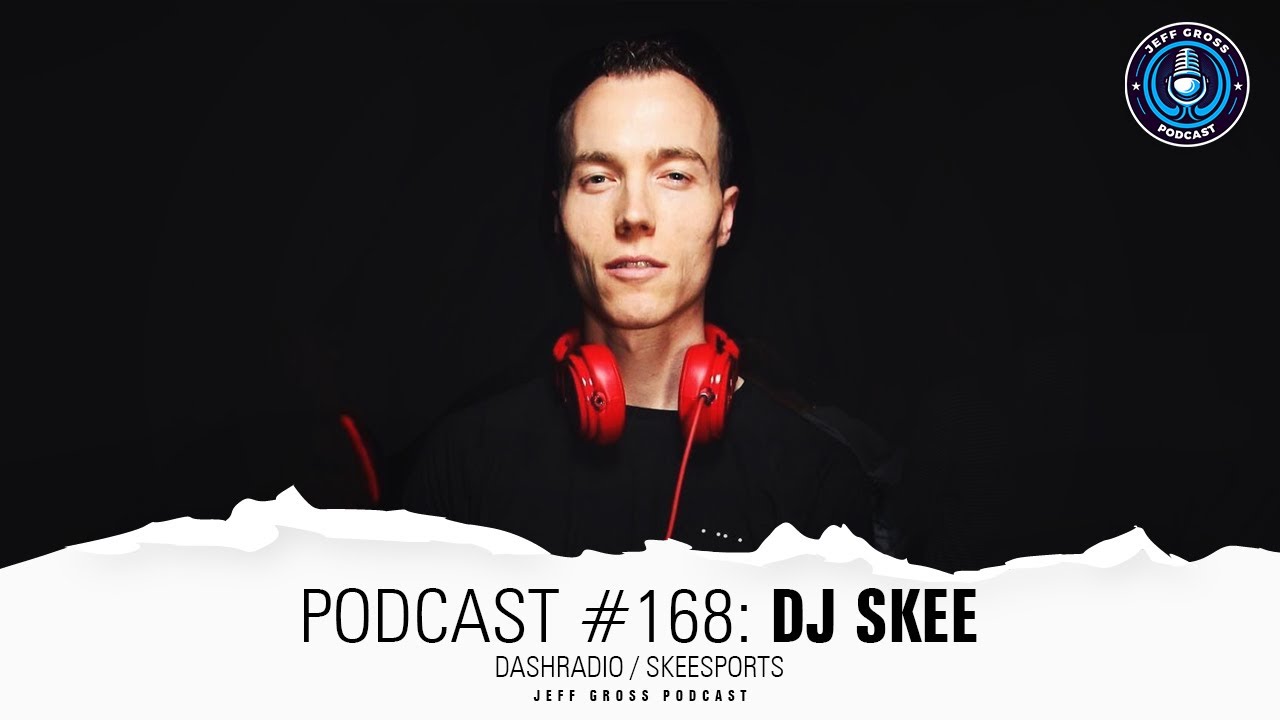 Podcast #168: DJ Skee / DashRadio / SkeeSports - YouTube