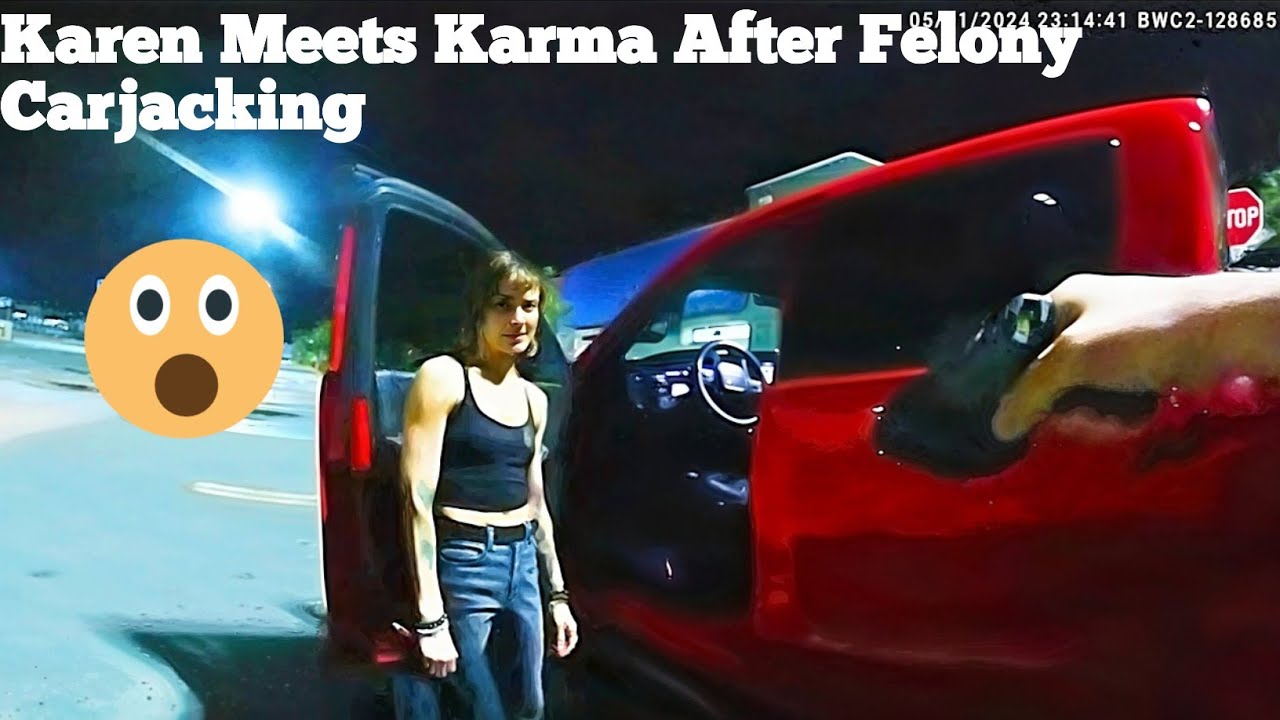 Karen Meets Karma After Felony Carjacking - YouTube