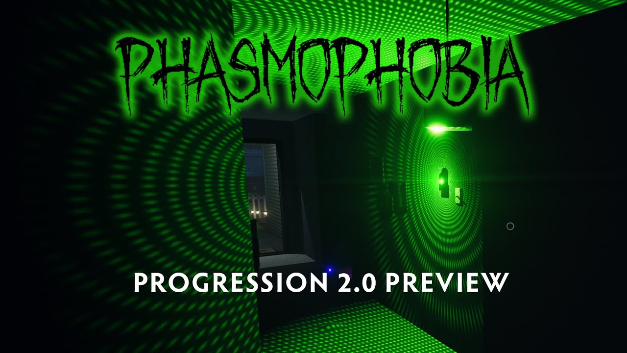 Progression 2.0, New Badges, New DOTS - Phasmophobia's Developer ...