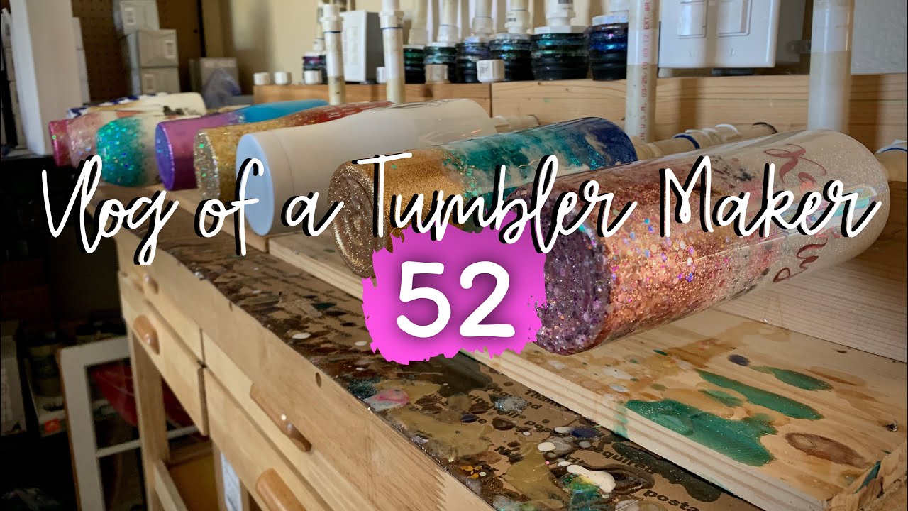52nd Vlog of a Tumbler Maker | a whole year already, my tumbler ...