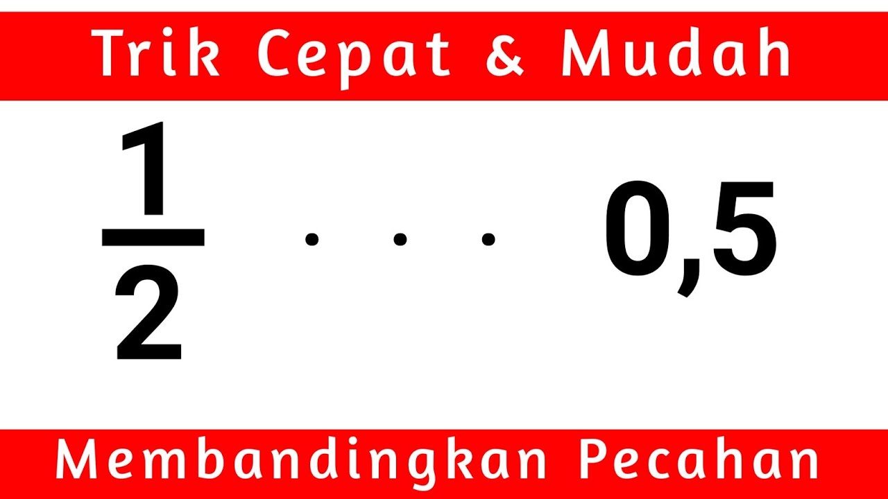 Cara Cepat Mudah Menentukan Besar Kecil Atau Sama Dengan Pada