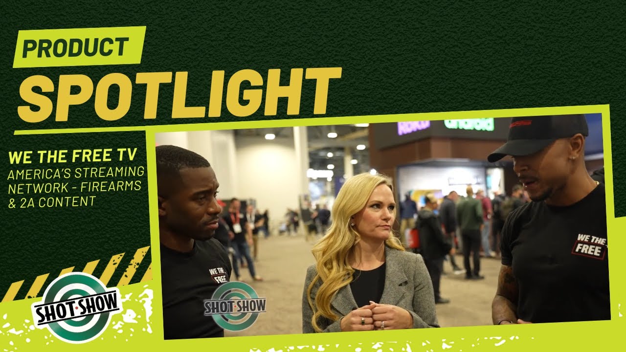 We the Free TV: America’s Streaming Network | 2025 SHOT Show Product ...
