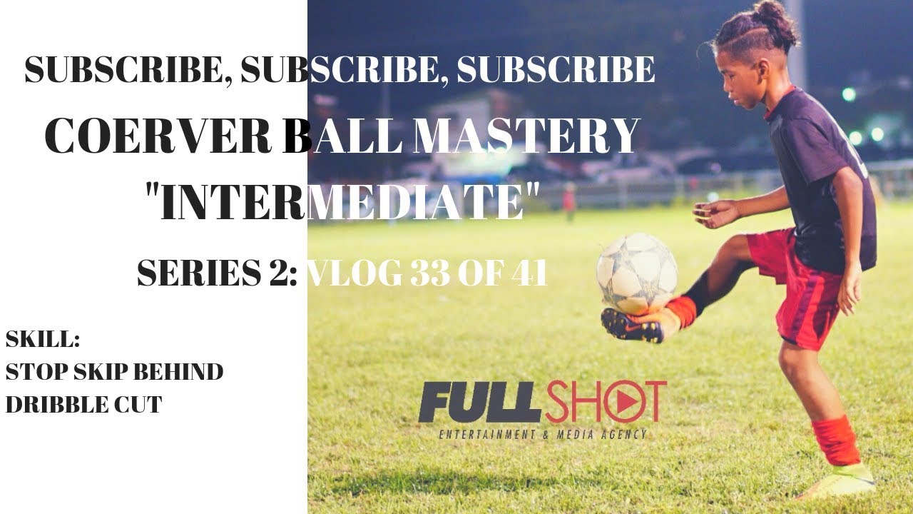 Coerver Coaching vlog Series 2 33 of 41 Stop Skip Behind Dribble Cut ...