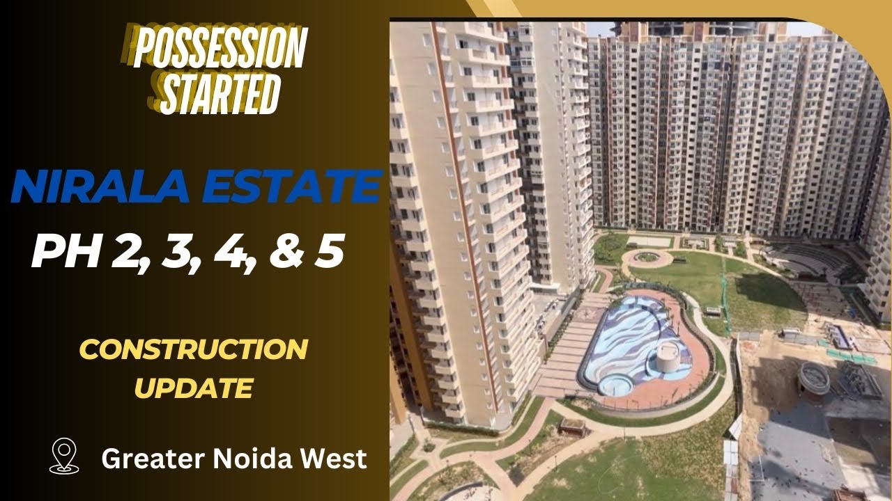 Nirala Estate Ph 2,3,4 & 5 - Construction Update | #niralaestate #bricksbybricks #noidaextension ...