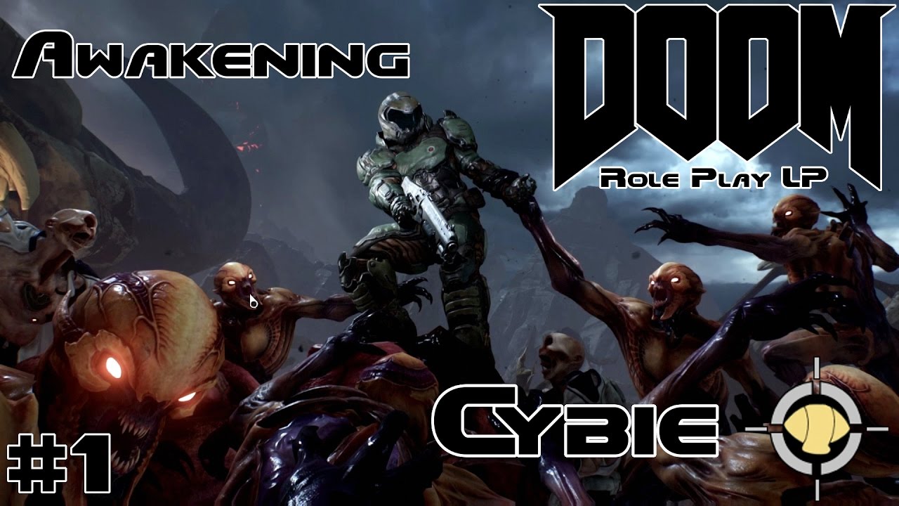 Let's Play Doom 2016 Role Play Part 1 - The Awakening - YouTube