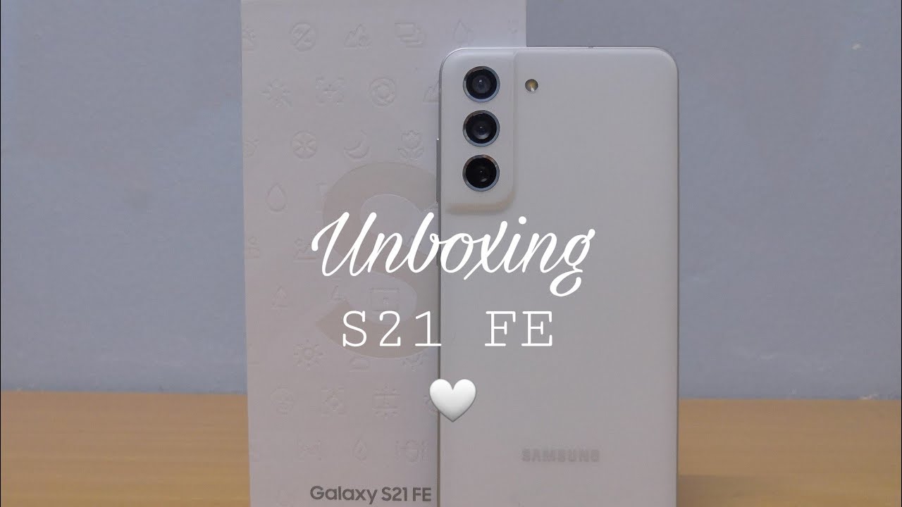Unboxings #3 | Samsung Galaxy S21 FE 🤍 | set up + camera tests 📸 - YouTube
