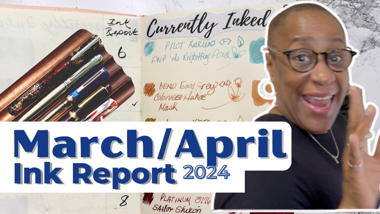 A 2-fer! | March +April Ink Report - YouTube